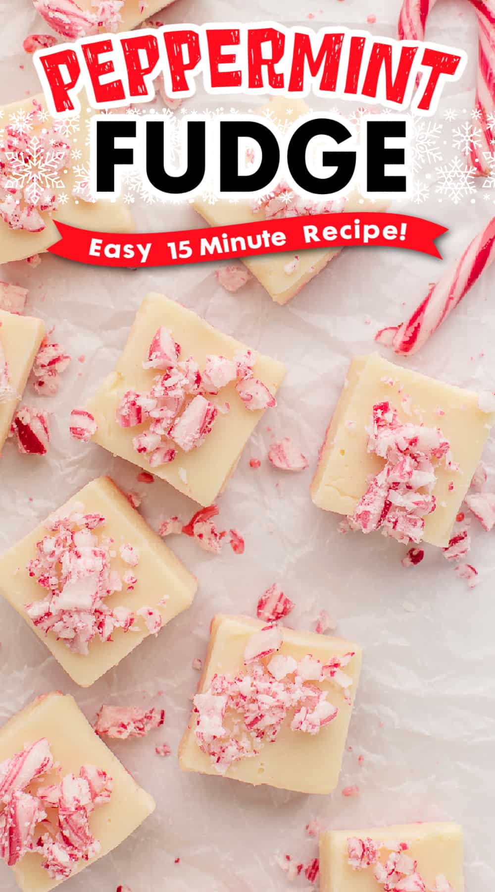 Easy White Chocolate Peppermint Fudge - My Organized Chaos